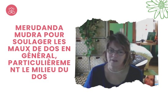 Merudanda Mudra pour soulager les maux de dos en général ...