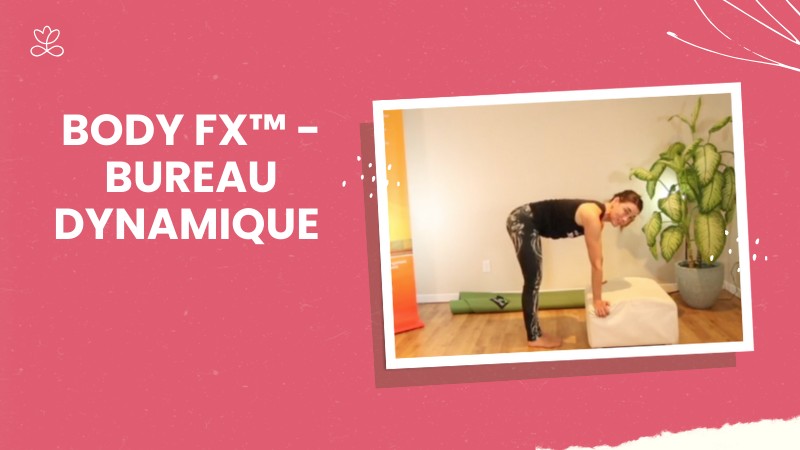 3. Body Fx™️ - Bureau dynamique avec Mireille Martel | Studio Diva Yoga ...